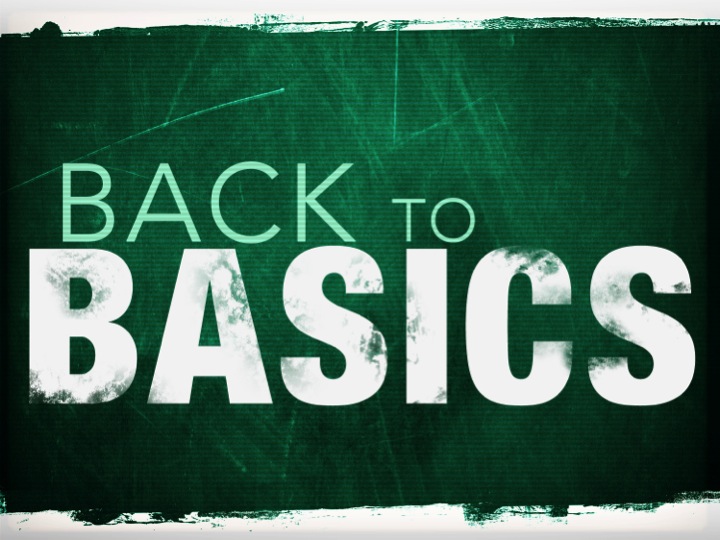 Get Back To Basics - www.Thin2Win.net Get Back To Basics - www.Thin2Win.net
